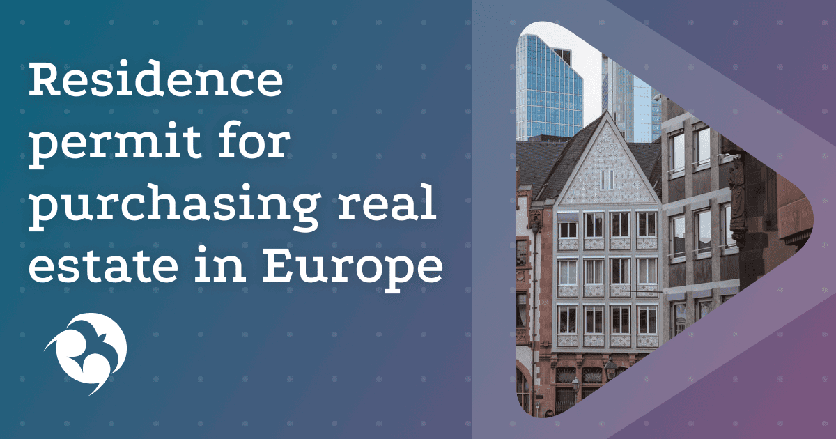 How to get a residence permit when buying real estate in Europe