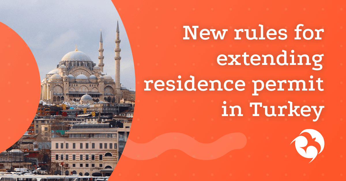Turkey introduces new rules for extending a residence permit